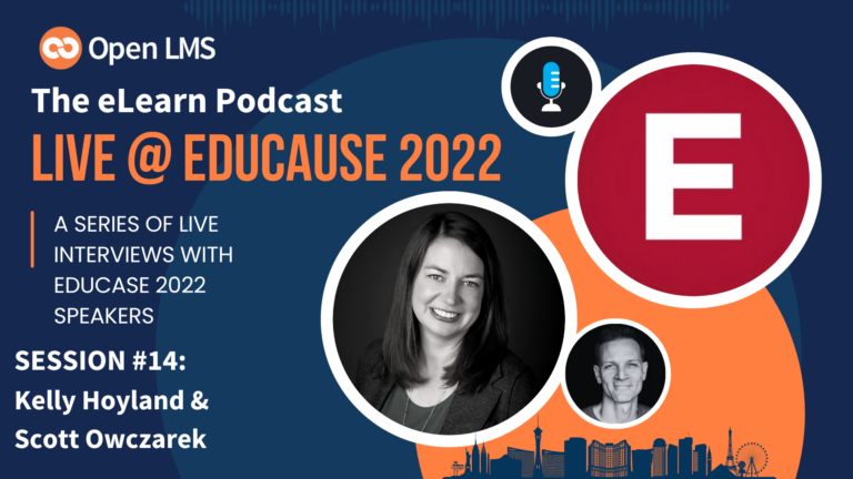 EDUCAUSE Experts Recap 2022! ELearning Experts Plot Today's Issues—And ...